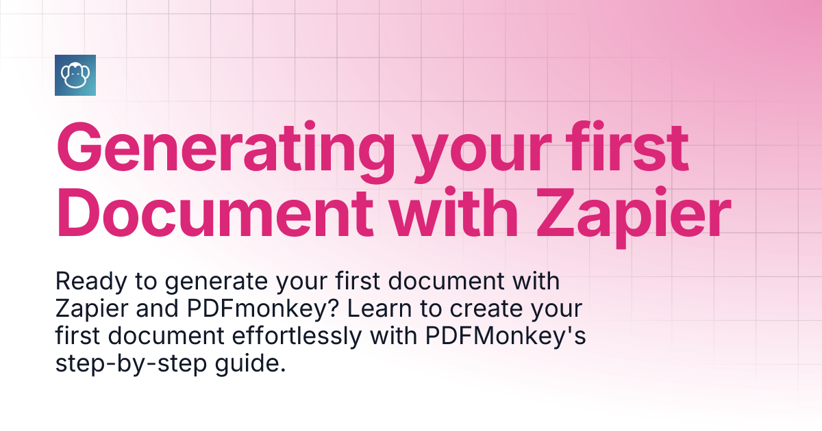 Generating your first Document with Zapier | PDFMonkey