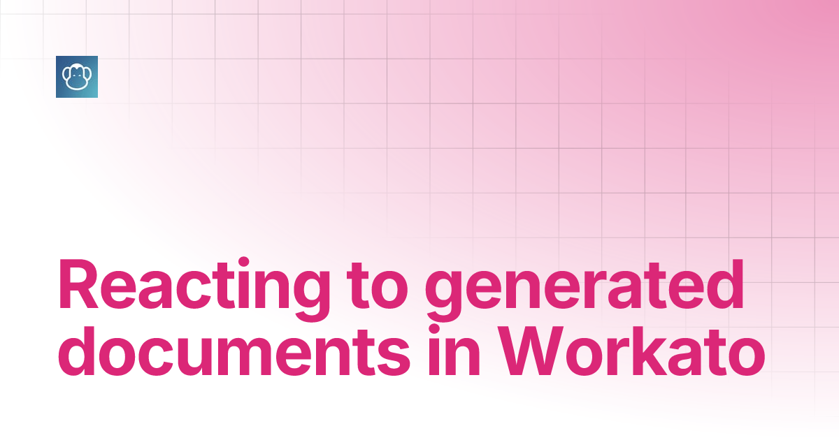 Reacting to generated documents in Workato | PDFMonkey